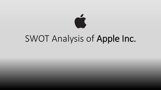SWOT analysis of Apple | PPTX