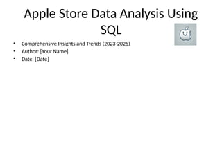 Apple Store Data Analysis Using SQL project | PPTX