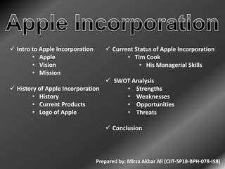 Management Presentation on Apple Incorporation and SWOT Analysis | PPTX