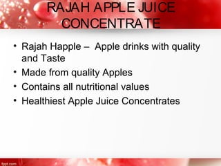 Apple juice concentrates - rajah fmcg | PPT
