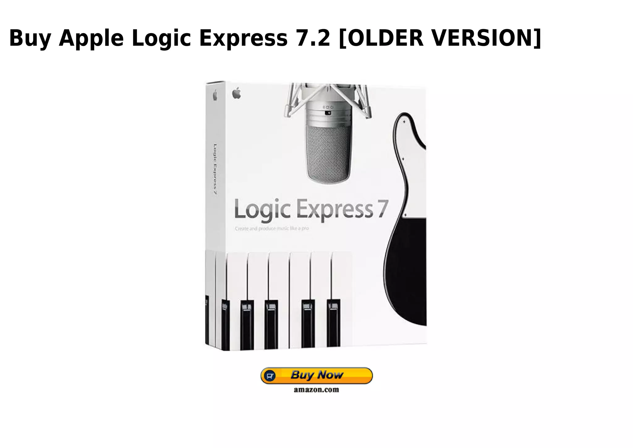 Apple logic express 7.2 older version | PDF