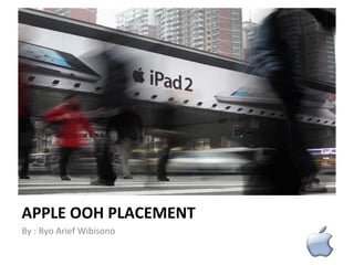 Apple ooh placement | PPT