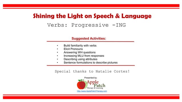 Shining the Light on Speech & Language: Progressive Verbs -ING | PPT