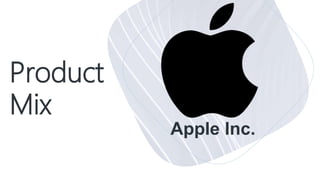 Apple product mix | PPTX | Computing | Technology & Computing