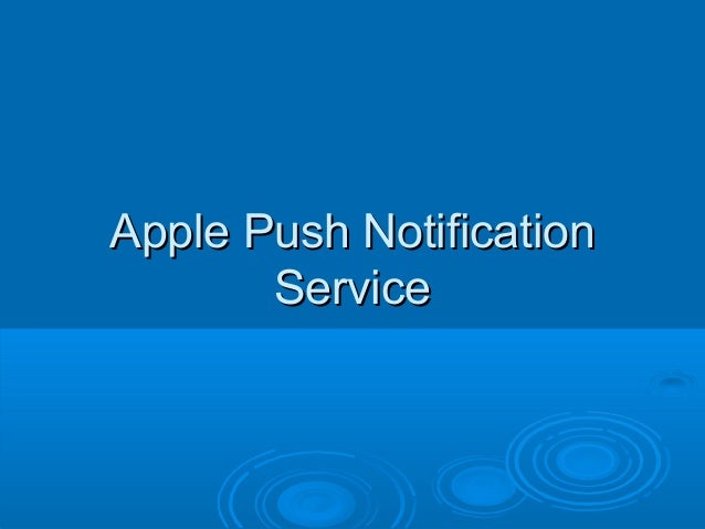 Apple push notification service Apple push notification service