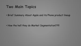 Apple's iPhone market segmentation | PPTX