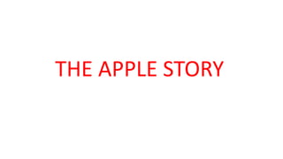 Apple story 3 slideshare | PPTX