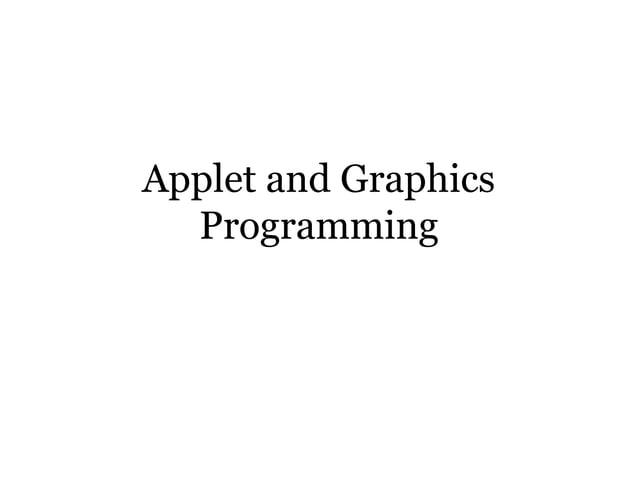 Applet and graphics programming | PPT