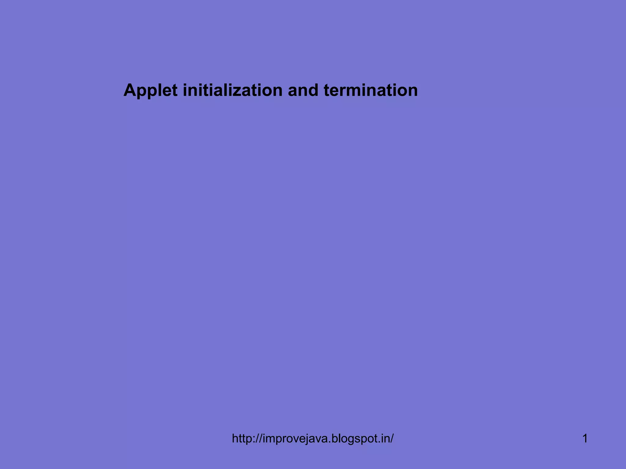 Applet init nd termination.59