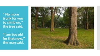 "Apple Tree and A Boy" A Motivational story | PPTX