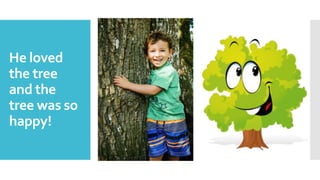 "Apple Tree and A Boy" A Motivational story | PPTX