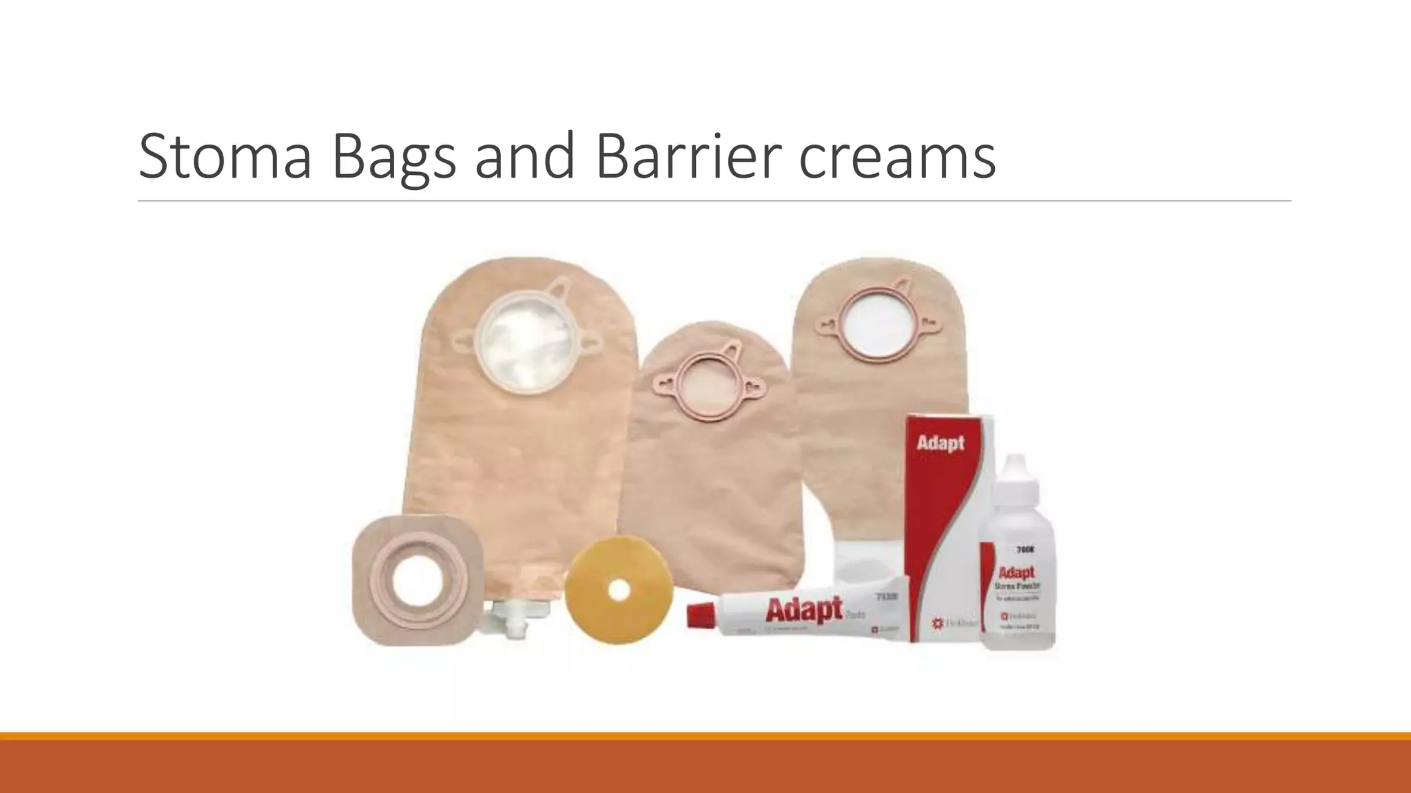 Appliances involved for a stoma | PPTX