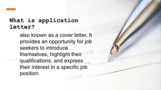 application-letter, What is it and how do we get to use it | PPT