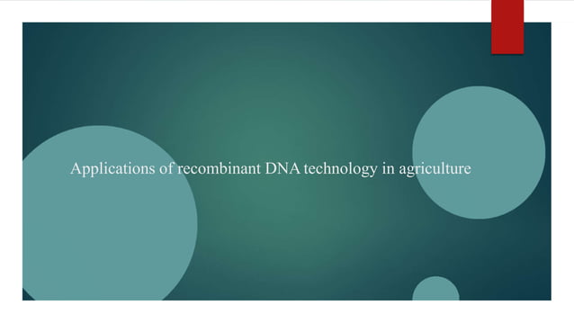 Application-of-rDNA technology-in-healthagriculture-and-environment ...
