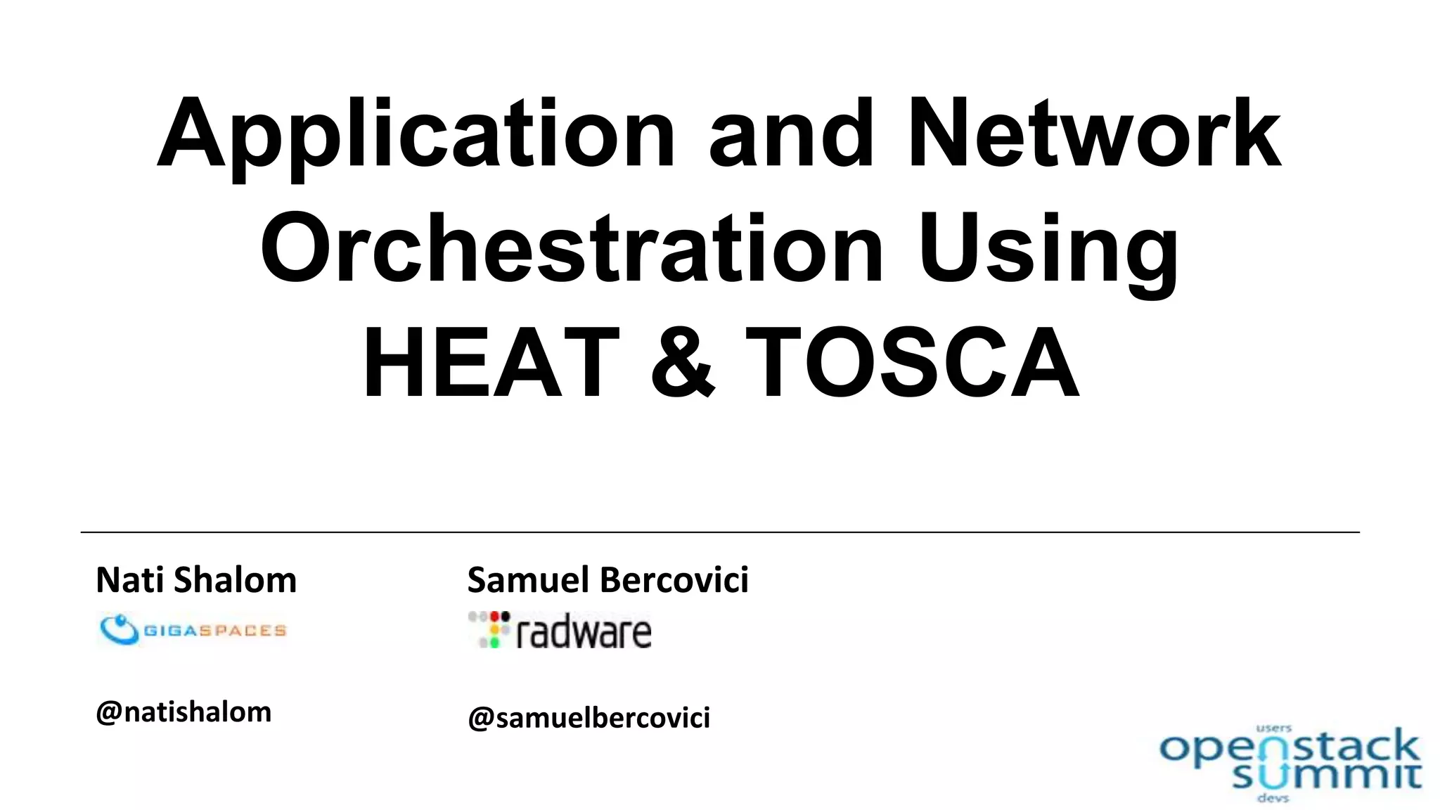Application and Network Orchestration using Heat & Tosca | PPTX