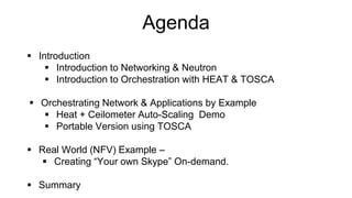 Application and Network Orchestration using Heat & Tosca | PPTX