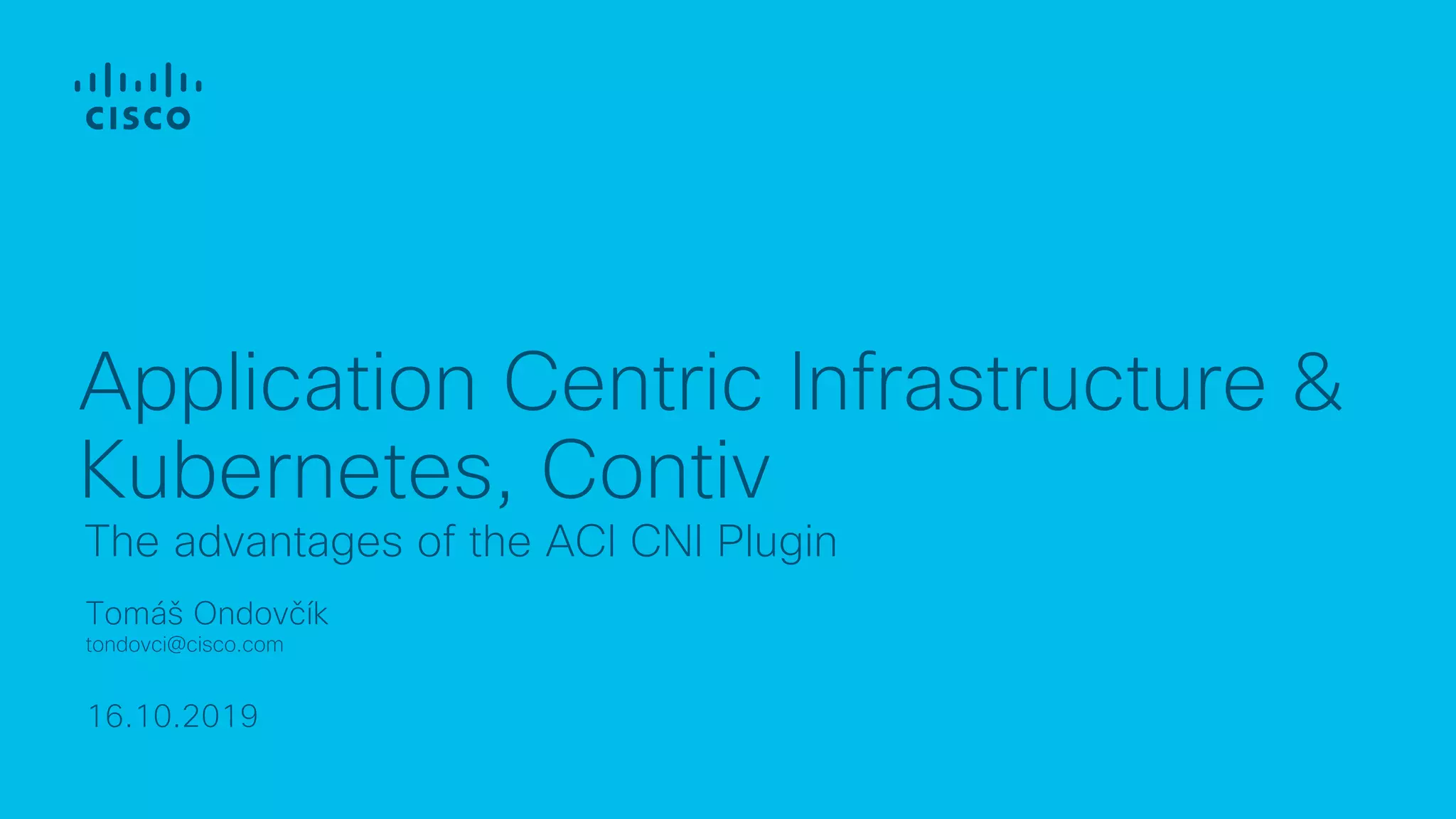 4 Kubernetes Application Centric Infrastructure Kubernetes Contiv Ppt