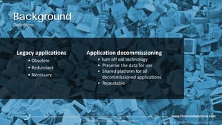 Application decommissioning stop spending millions supporting legacy ...