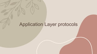 Application Layer protocols TASK388.pptx