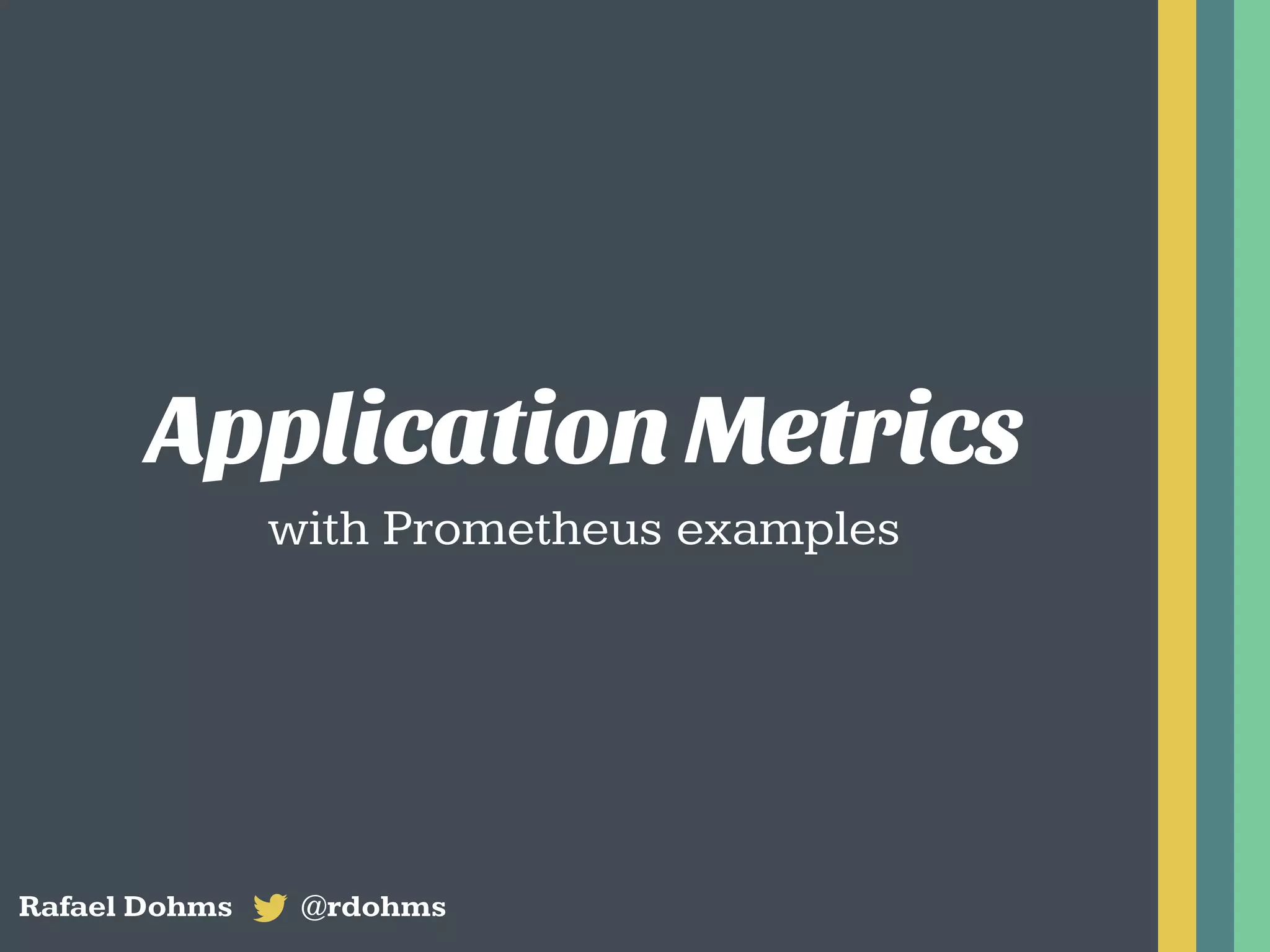 Application Metrics With Prometheus Examples Phpdd18 Ppt 