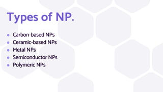 Application of Nanoparticles | PPTX