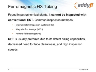 State-of-the-Art RFT— Meeting the Ferromagnetic Tube Challenge | PPT