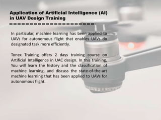 Application of Artificial Intelligence (AI) in UAV Design Training | PPTX