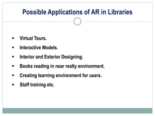 Application of augmented reality in libraries | PPTX