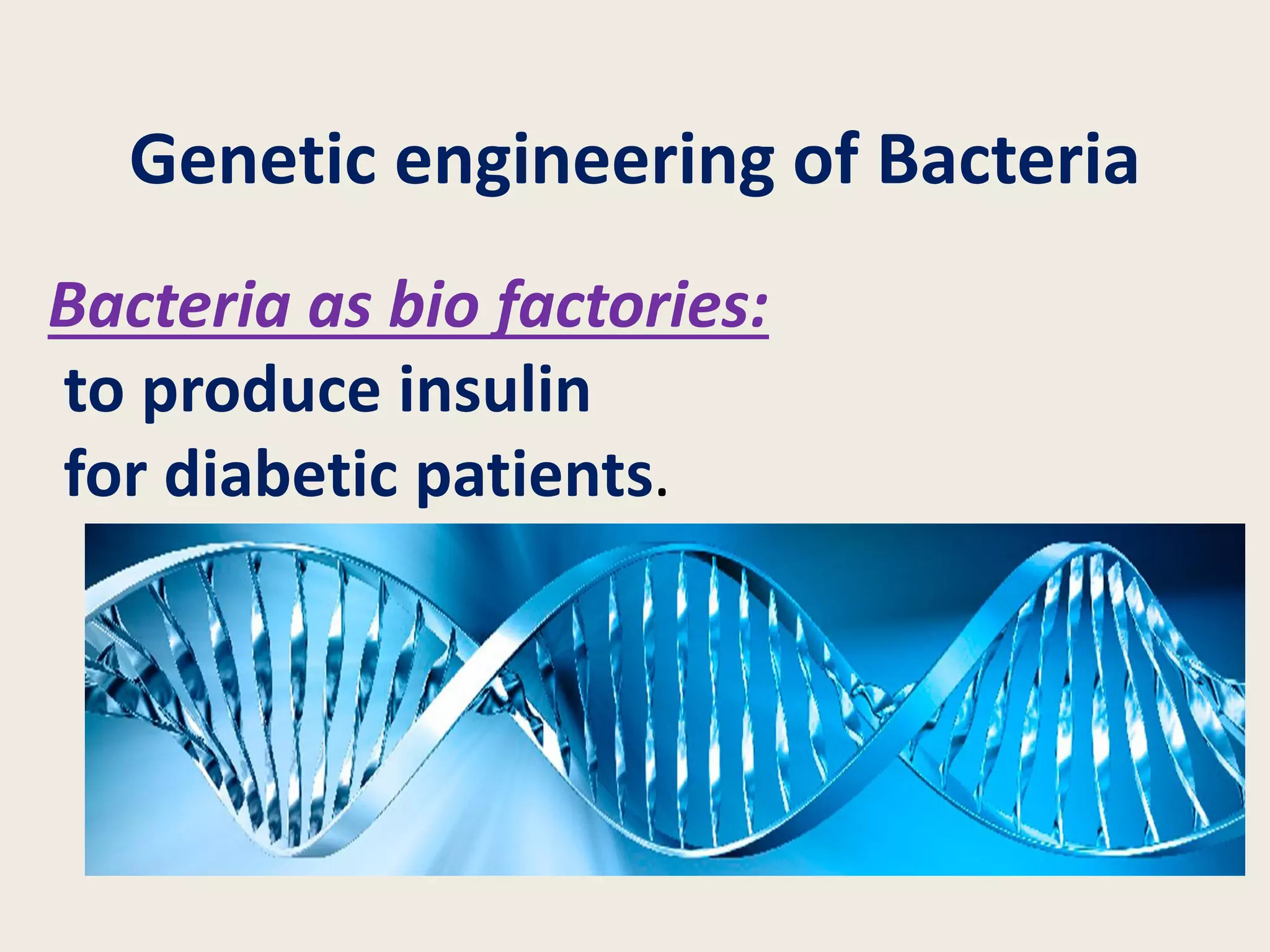 Application of bacteria in engenetic engineering.pptx voice.pdf