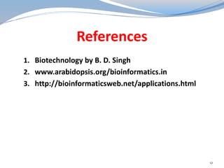 Application of bioinformatics | PPTX