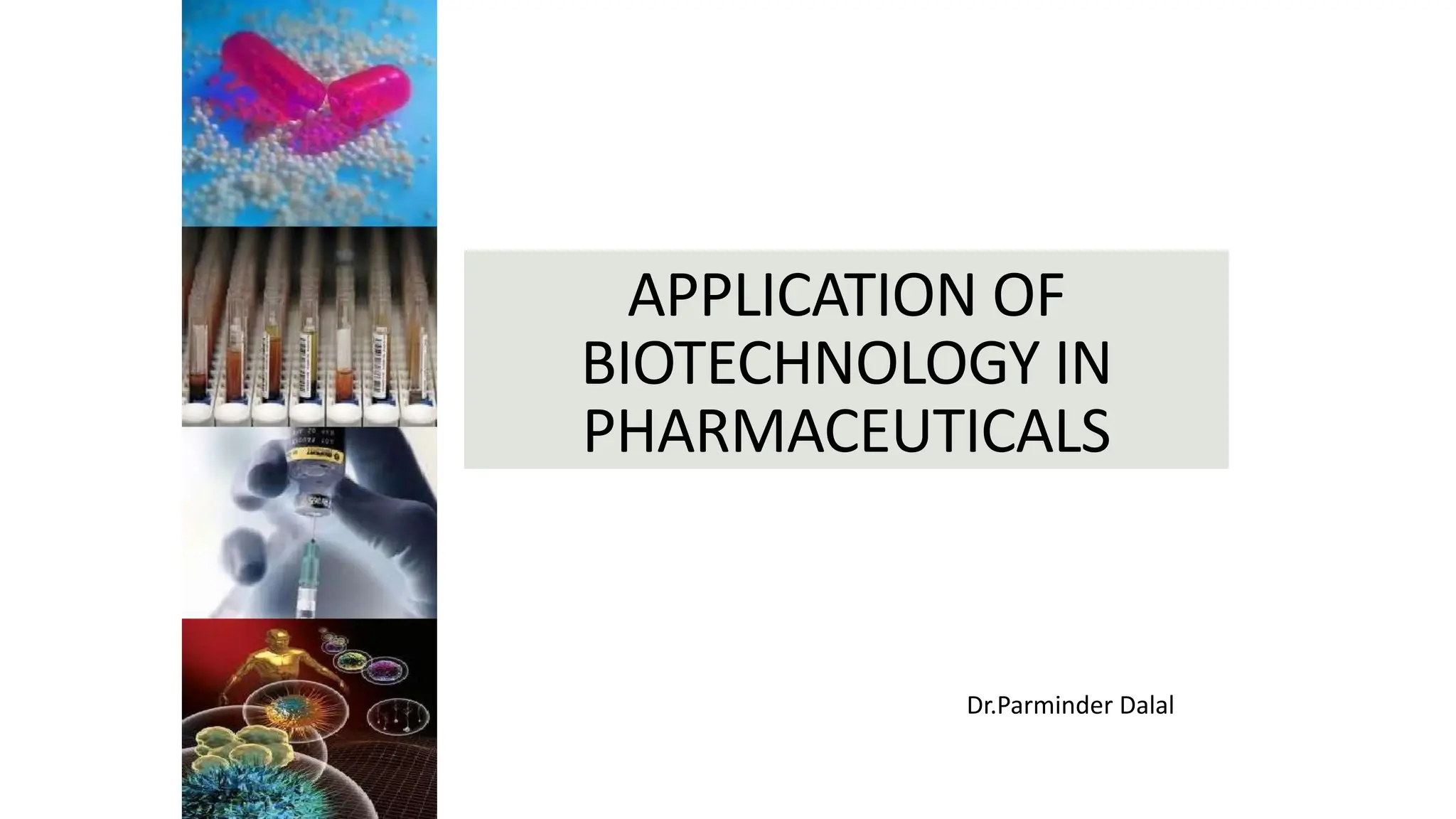 APPLICATION OF BIOTECHNOLOGY IN PHARMACEUTICALS.pptx