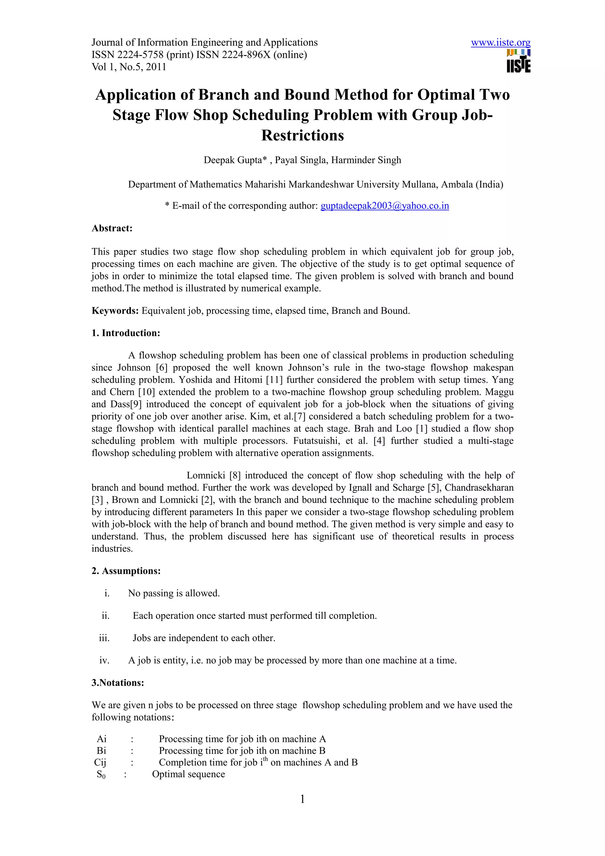 Application Of Branch And Bound Method For Optimal Two Stage Flow Shop