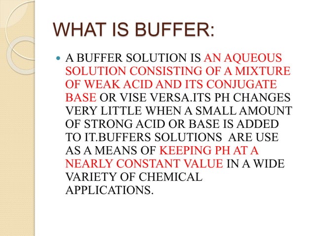 Application of buffers,buffers equation and buffer capacity | PPTX