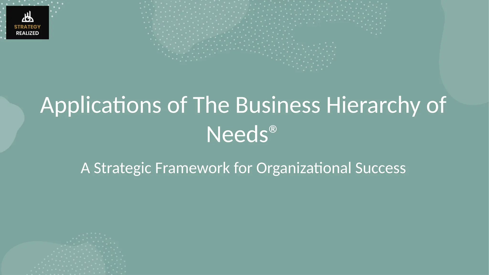 Application of Business Hierarchy of Needs | PPTX