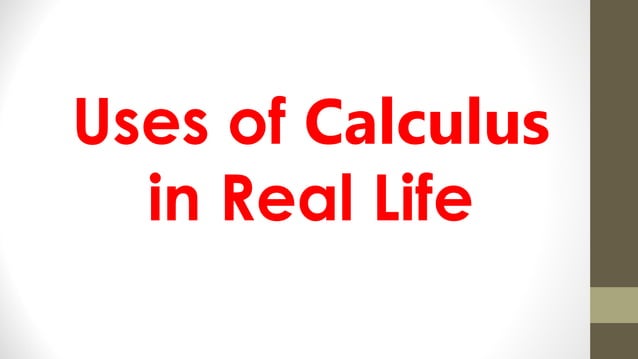 Application of calculus in real life. | PPT