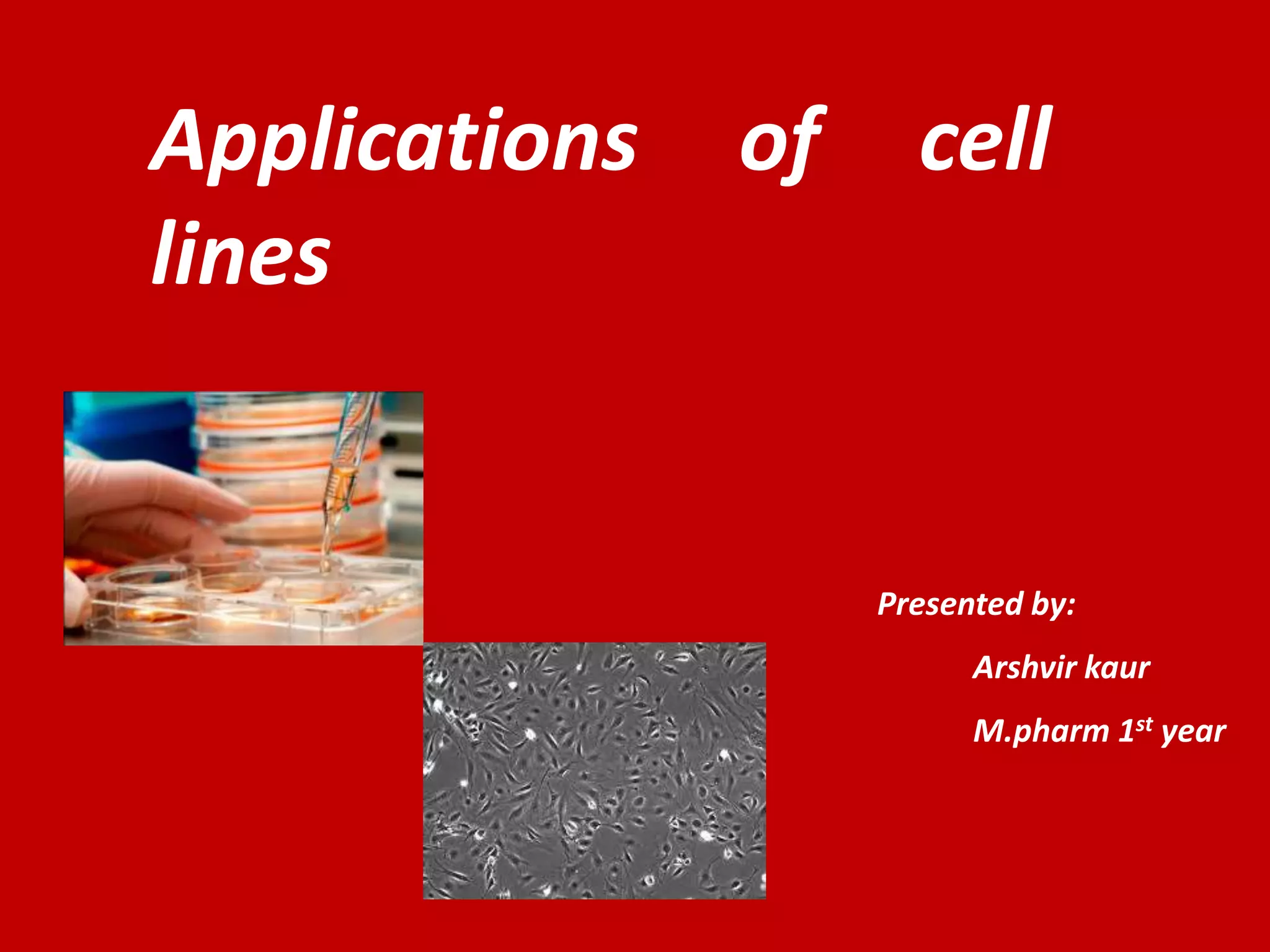 Application of cell line | PPTX