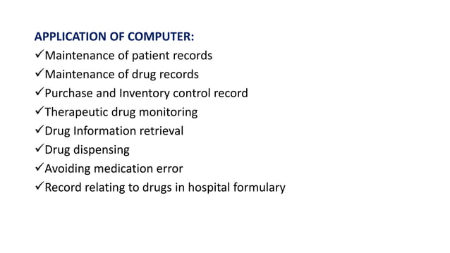 APPLICATION OF COMPUTER IN HOPITAL PHARMACY.pptx | Operating Systems ...
