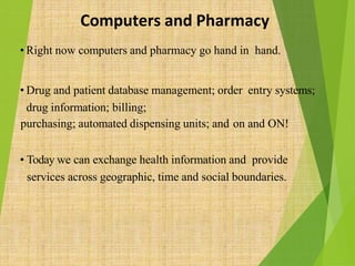 APPLICATION OF COMPUTERS Hospital and clinical pharamcy | PPTX
