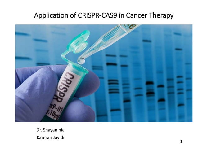Application of crispr in cancer therapy | PPTX