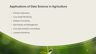 Application of DATA SCIENCE in Agricultural Industry.pptx