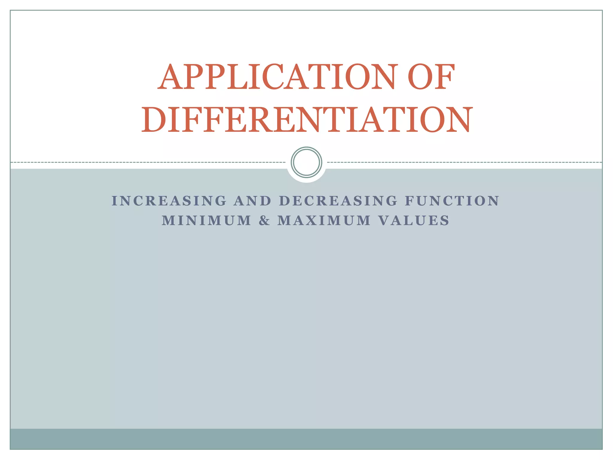 Application of differentiation | PPTX