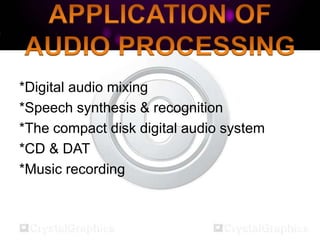 Application of digital_signal_processing_in_audio_processing[1] | PPTX