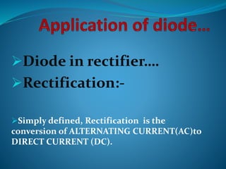 Application of diode | PPTX