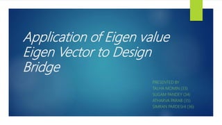 Application of eigen value eigen vector to design | PPTX