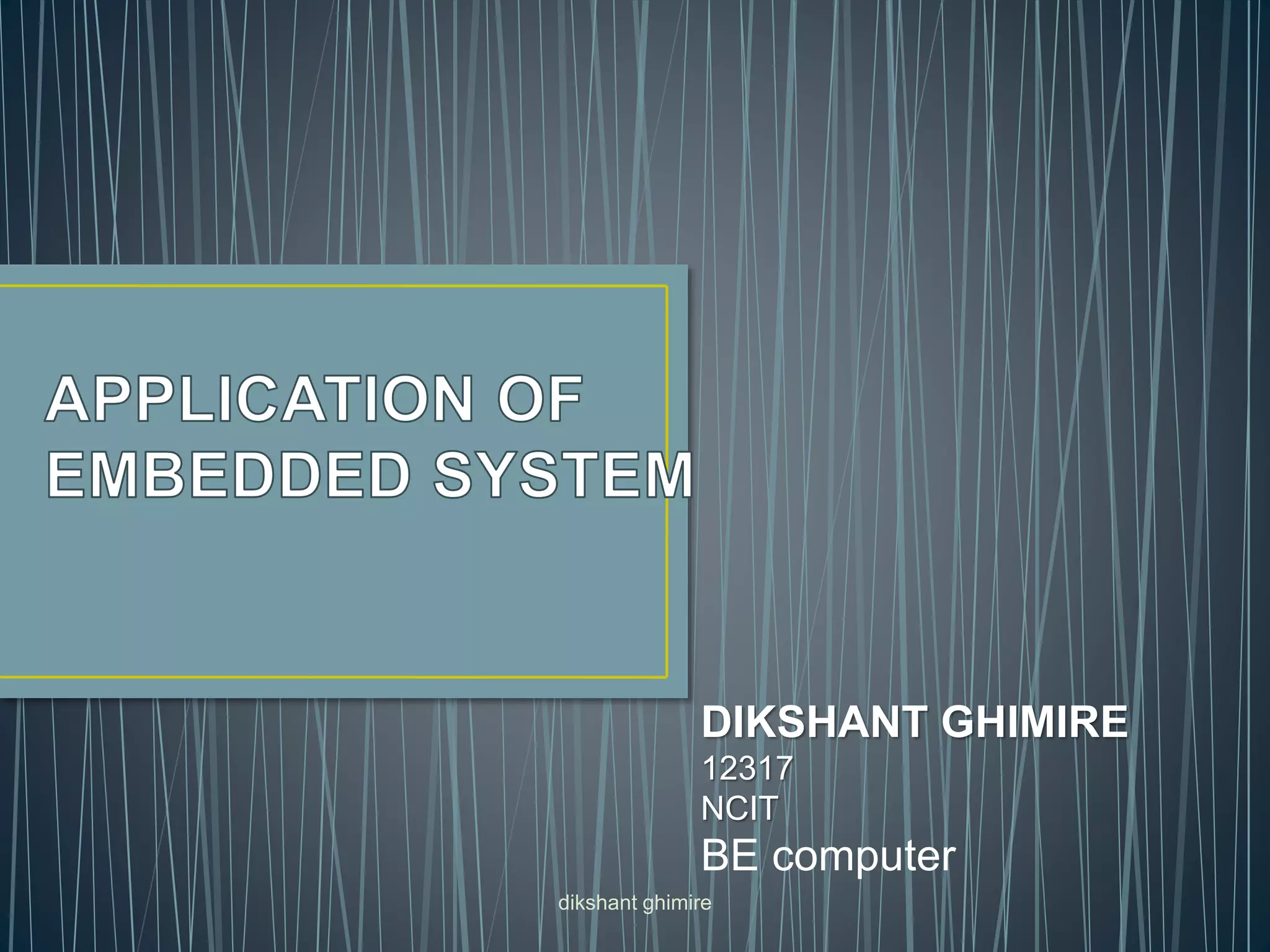 Application of embedded system | PPTX