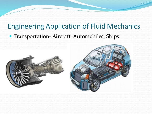 Application of fluid mechanics