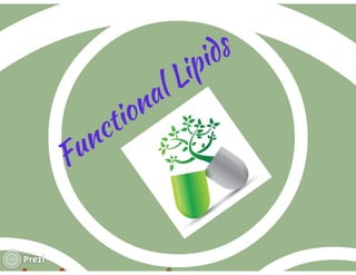 Application of functional lipids in food products | PPT