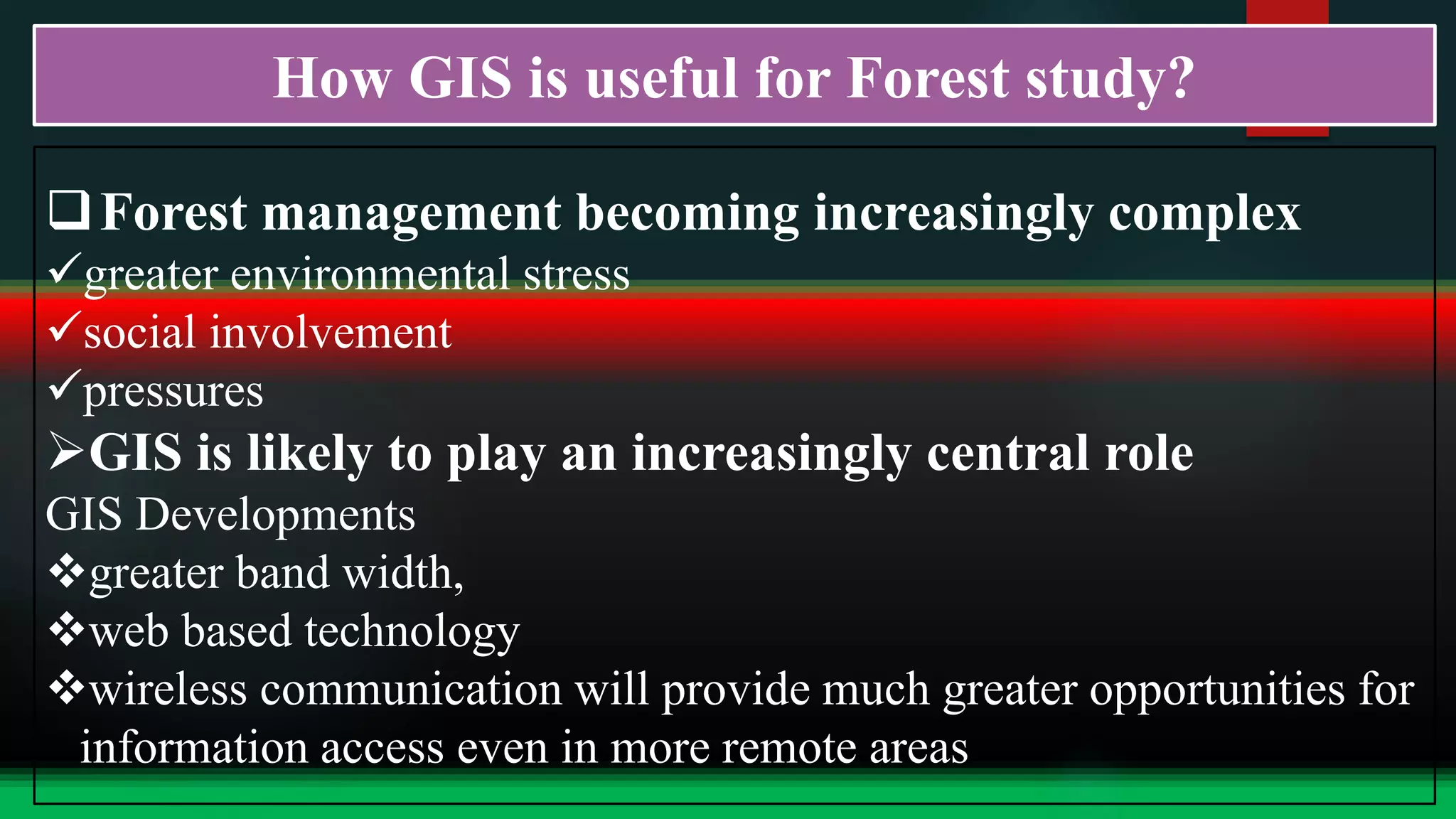 Application of gis for forest study | PPTX