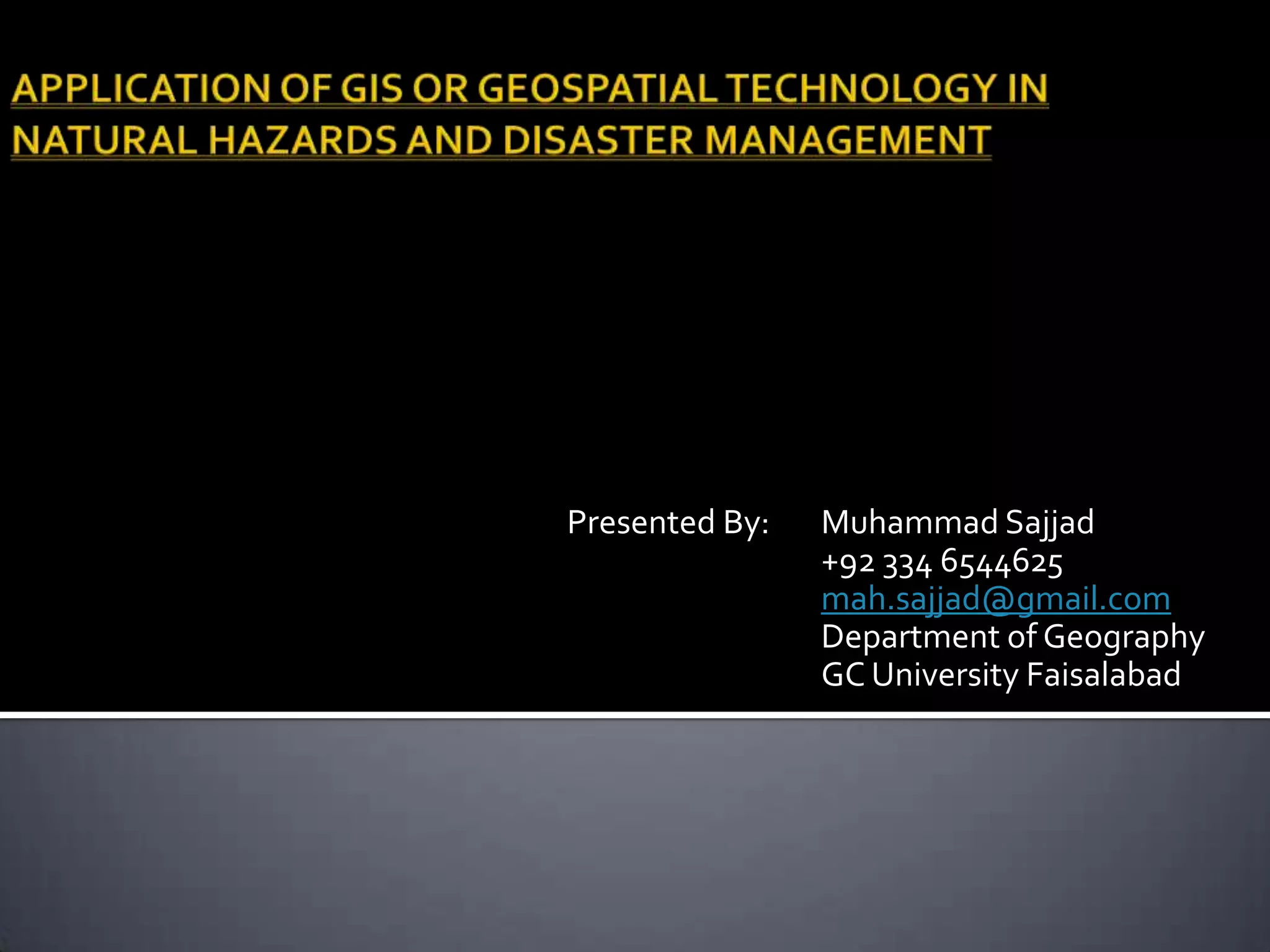 Application of gis in natural disaster management | PPTX