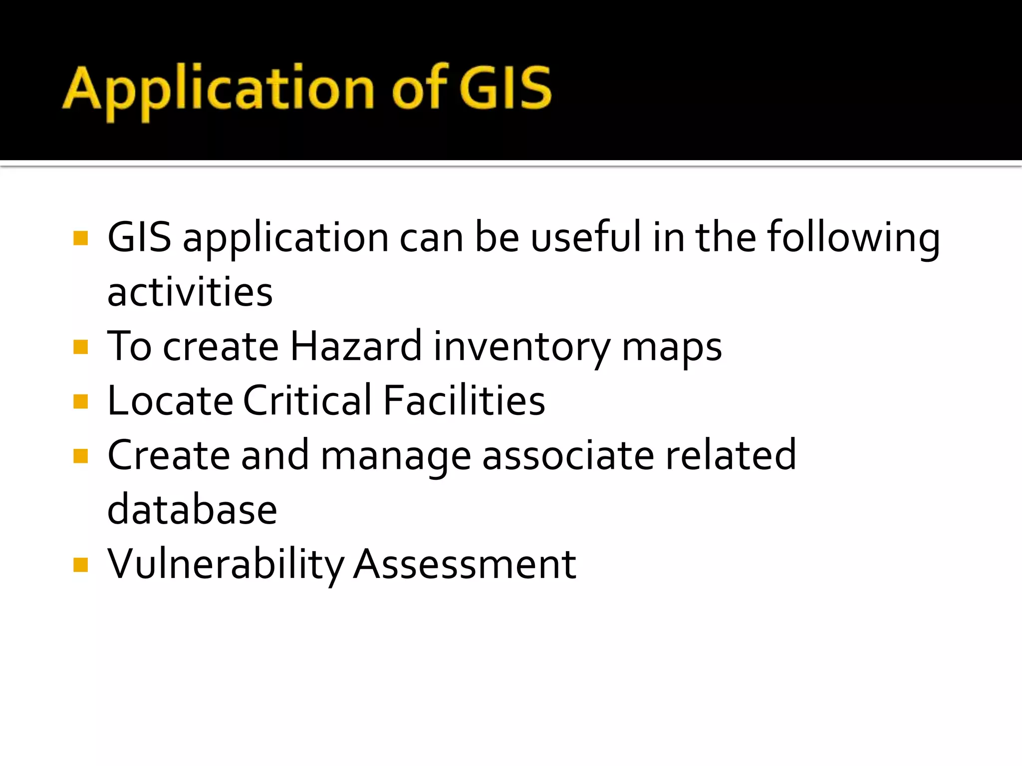 Application of gis in natural disaster management | PPTX